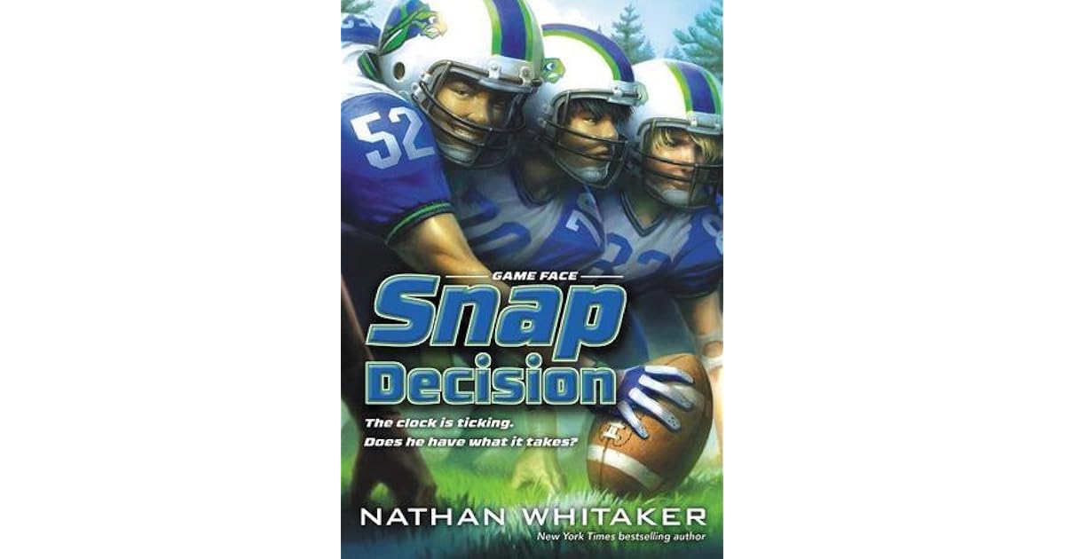 Snap Decision by Nathan Whitaker