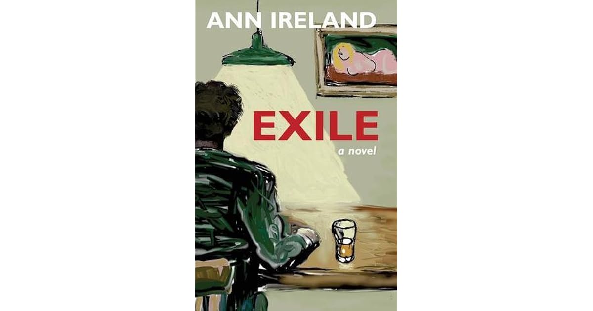 Exile: A Novel by Ann Ireland