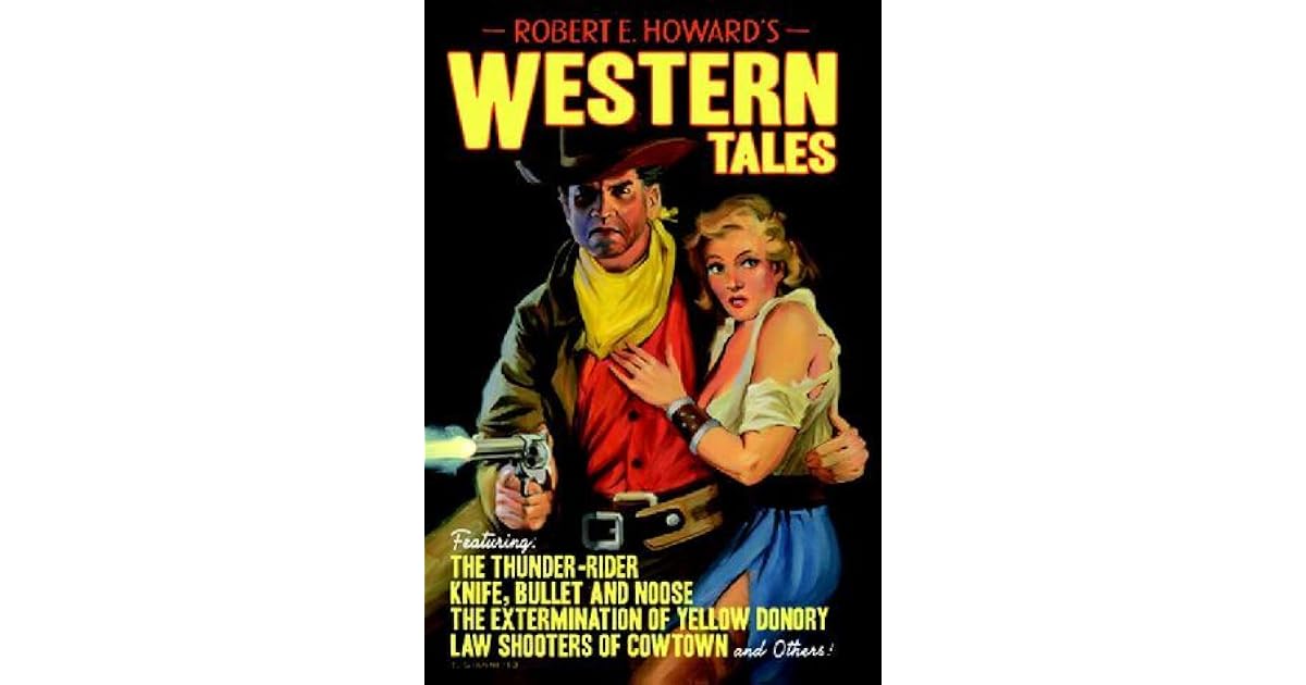 Western Tales by Robert E. Howard