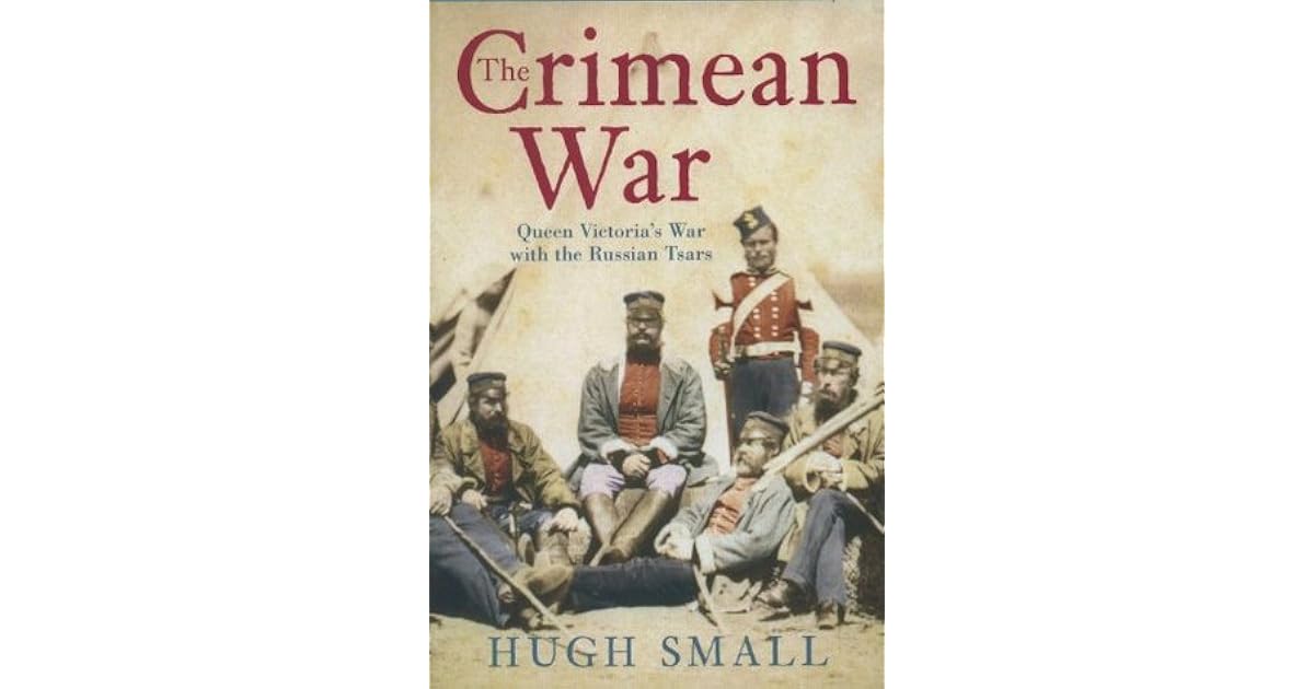 The Crimean War by Hugh Small