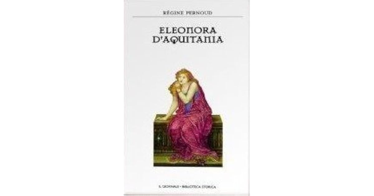 Eleonora d'Aquitania by Régine Pernoud