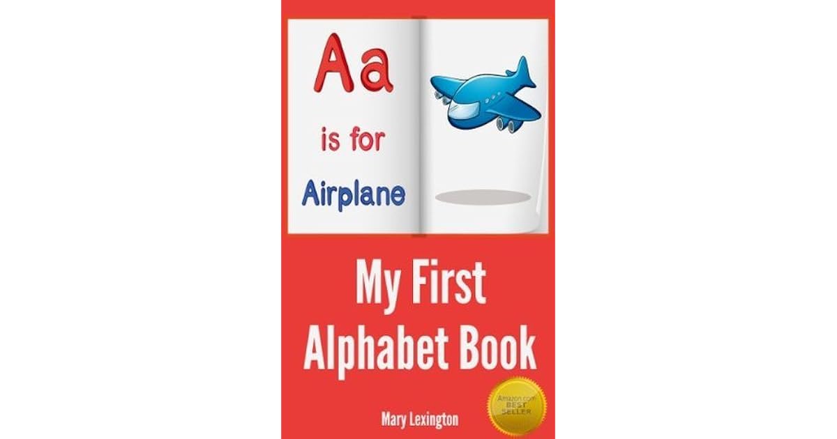 My First Alphabet Book : For Children in Preschool & Kindergarten by ...