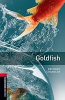 Goldfish by Raymond Chandler