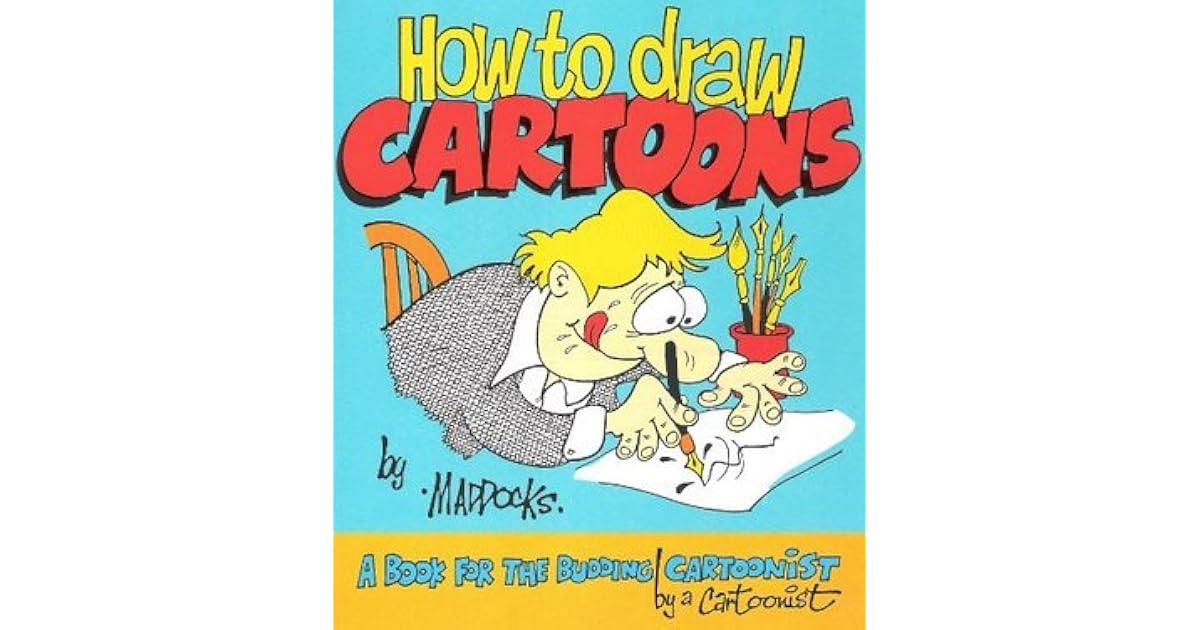 How to Draw Cartoons by Peter Maddocks