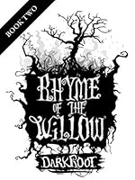 Darkroot (Rhyme of the Willow, Book 2) by Samuel Sullivan