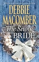 The Snow Bride by Debbie Macomber