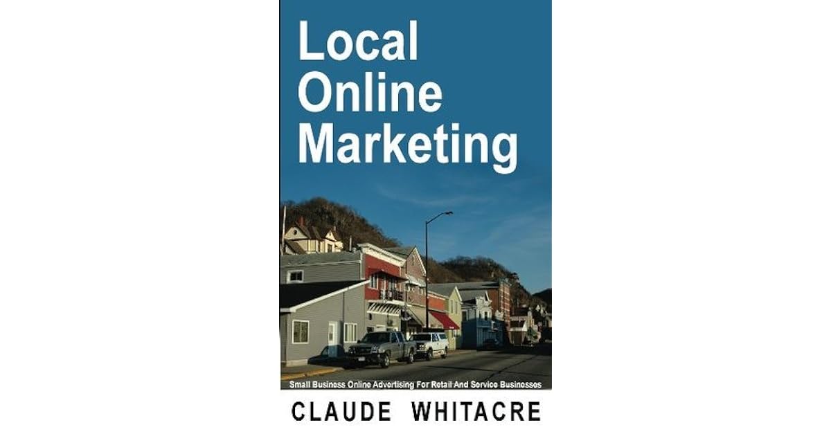 Local Online Marketing: Small Business Online Advertising For Retail ...