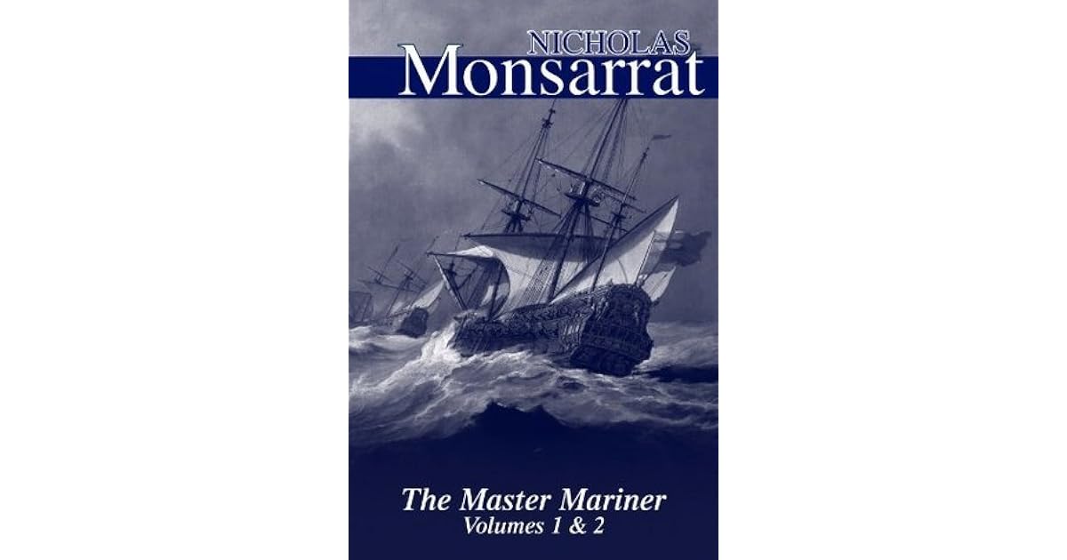 The Master Mariner (Both Volumes I & II) by Nicholas Monsarrat