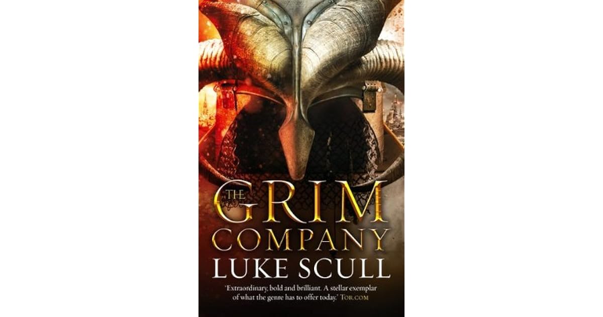 The Grim Company (Grim Company, #1) by Luke Scull