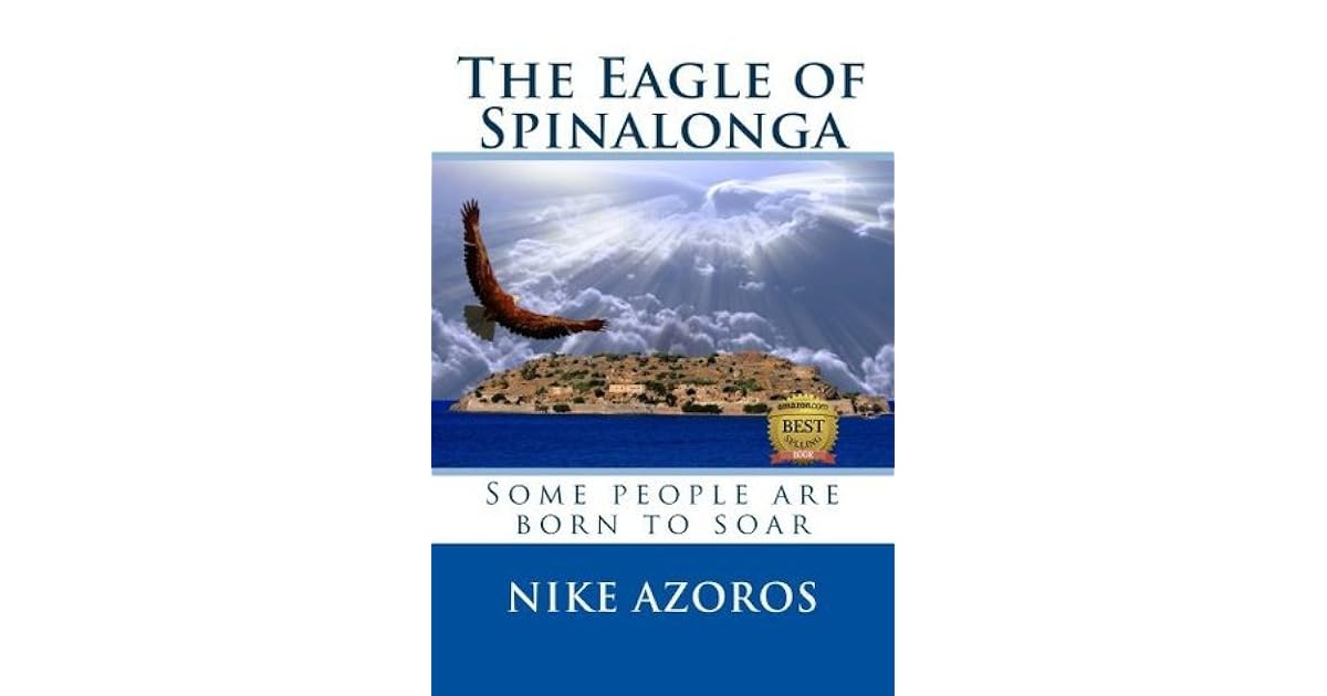 The Eagle of Spinalonga by Nike Azoros
