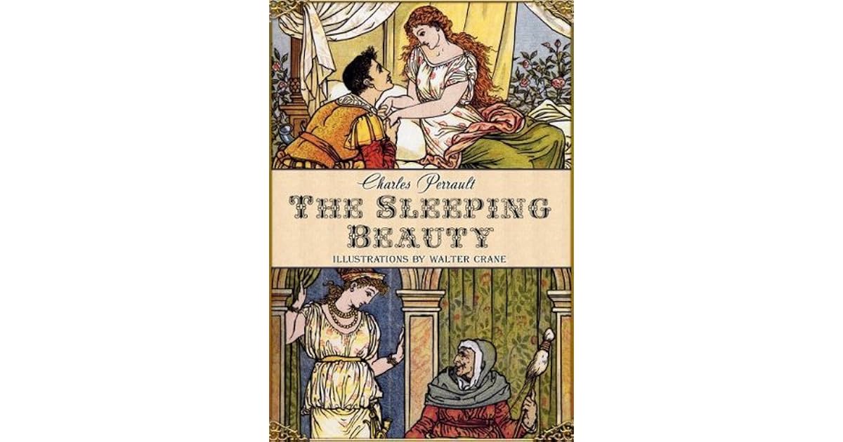 The Sleeping Beauty in the Woods by Charles Perrault