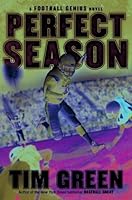 Perfect Season (Football Genius, #6) by Tim Green