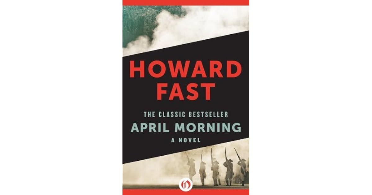 April Morning: A Novel by Howard Fast