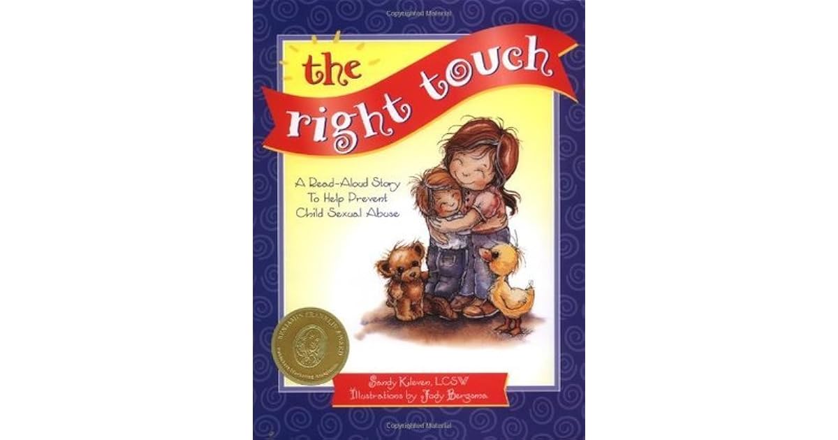The Right Touch: Read-Aloud Story to Help Prevent Child Sex Abuse by ...