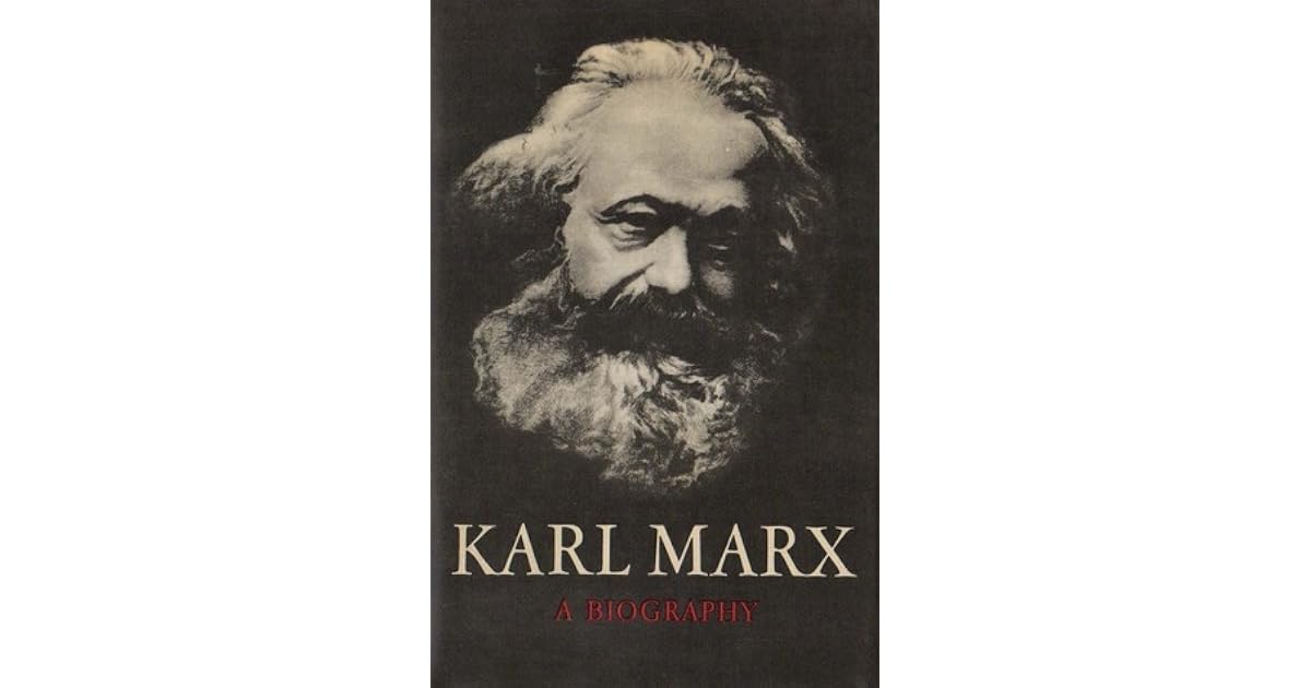 Karl Marx - A Biography by Progress Publishers Moscow