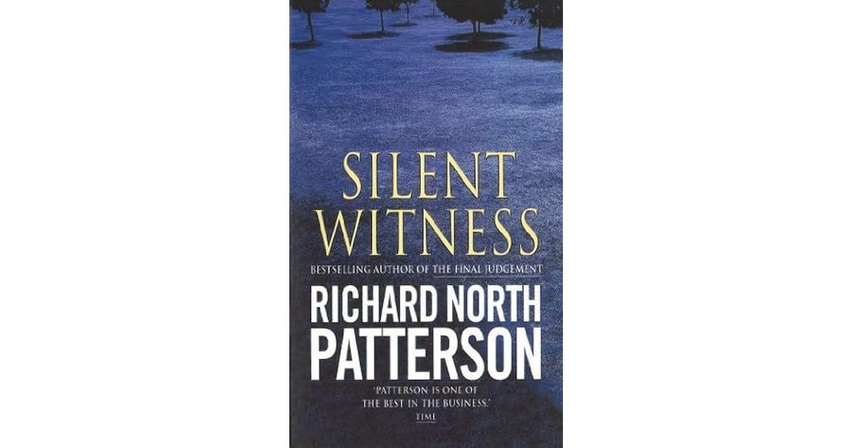 Silent Witness by Richard North Patterson