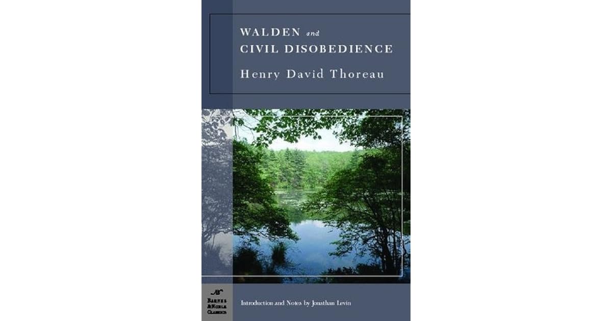 Walden and Civil Disobedience by Henry David Thoreau