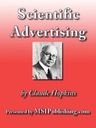 Scientific Advertising by Claude C. Hopkins