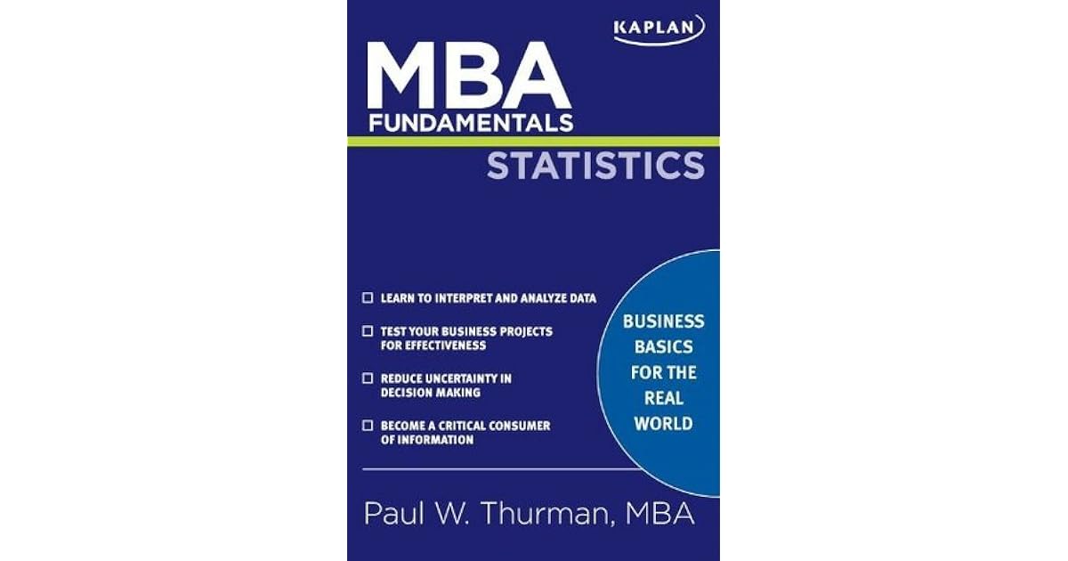 MBA Fundamentals Statistics by Paul W. Thurman