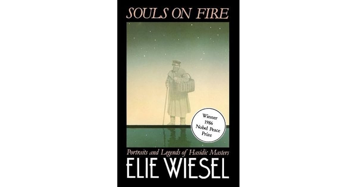 Souls on Fire by Elie Wiesel