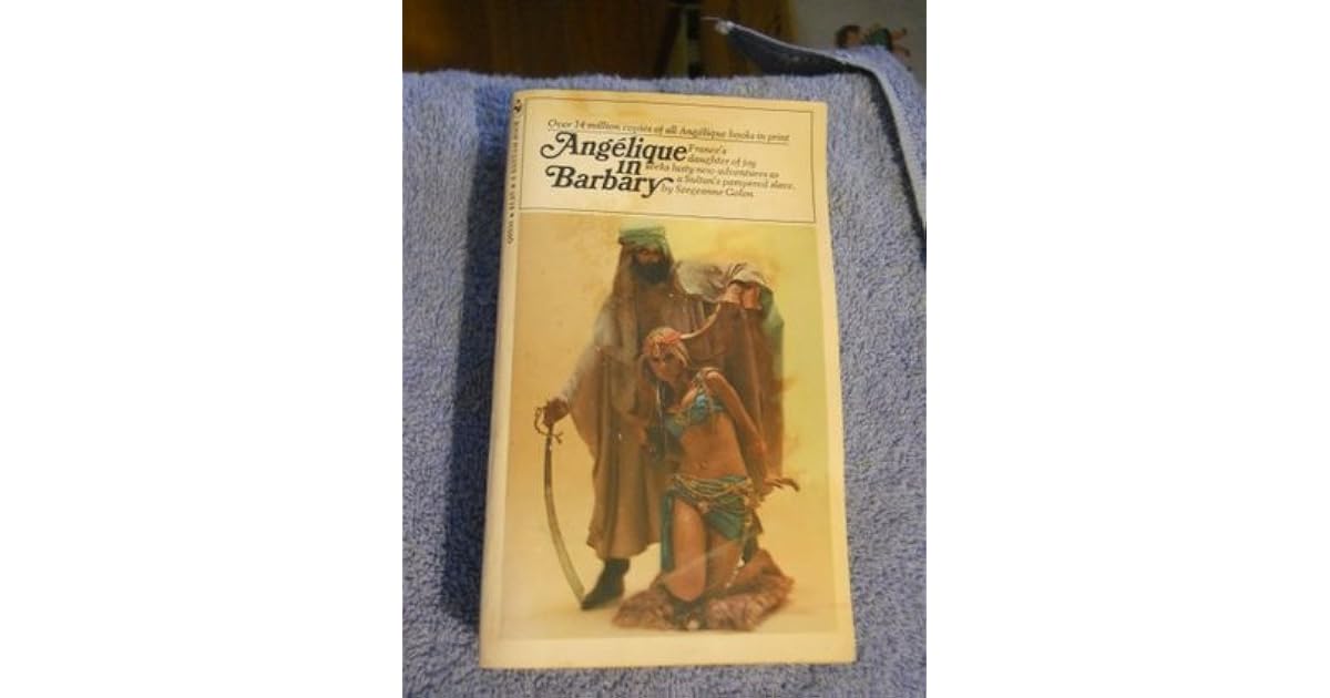 Angelique Book 3 -- Angelique in Barbary by Anne Golon