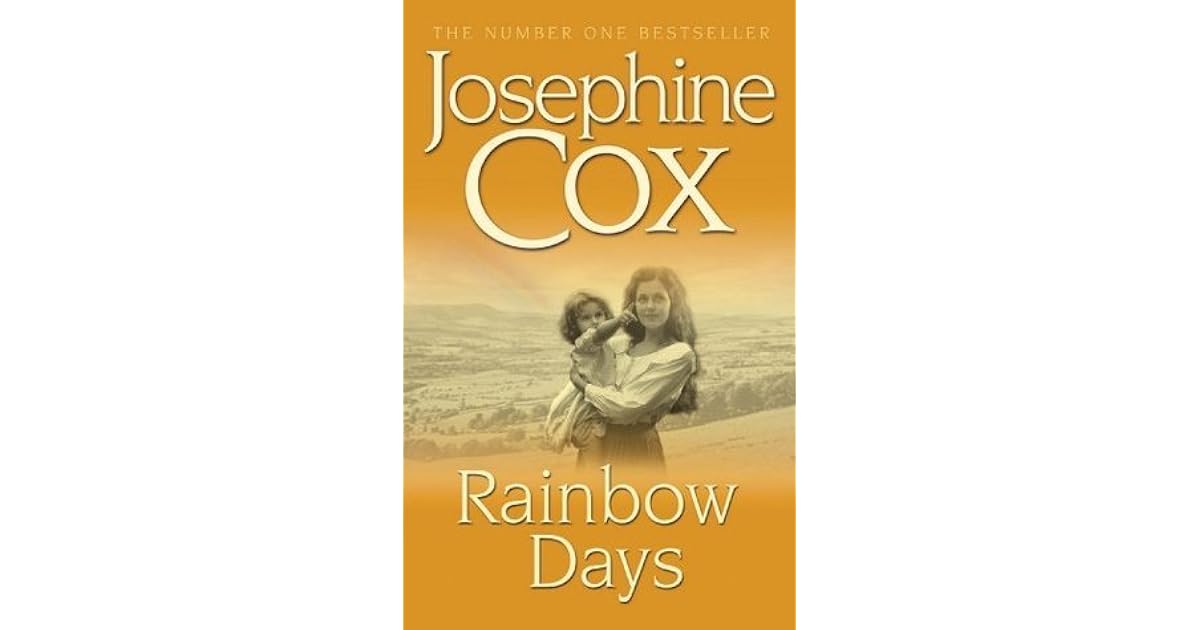 Rainbow Days by Josephine Cox