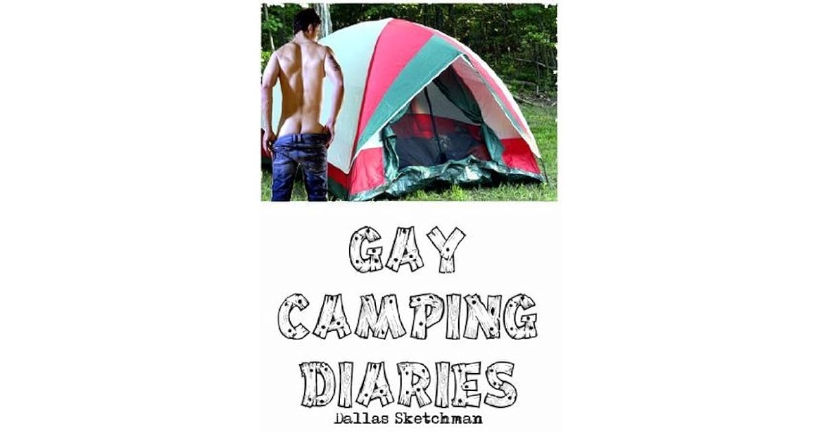 Gay Camping Diaries by Dallas Sketchman