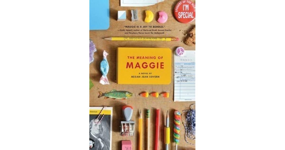 The Meaning of Maggie by Megan Jean Sovern