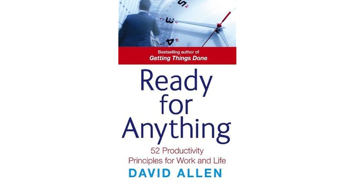 Ready For Anything: 52 productivity principles for work and life by ...