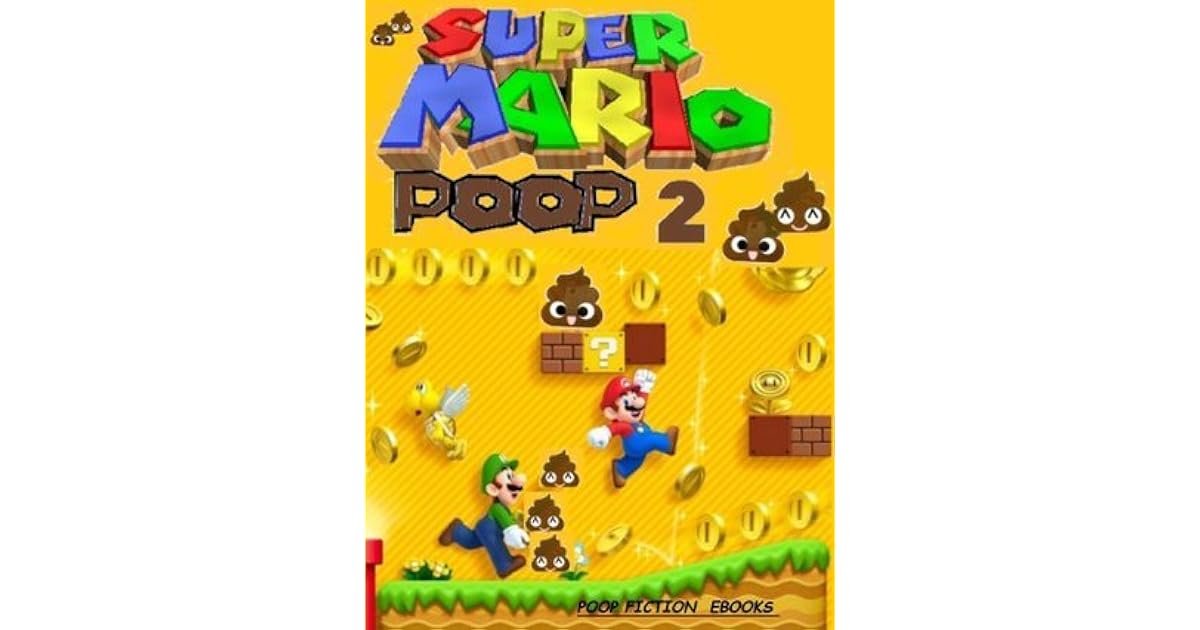 SUPER MARIO POOP 2 by POOP FICTION EBOOKS