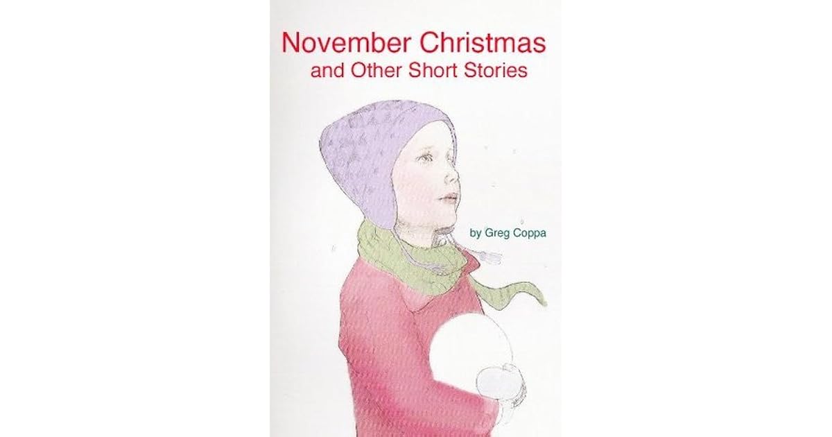 November Christmas and Other Short Stories by Greg Coppa