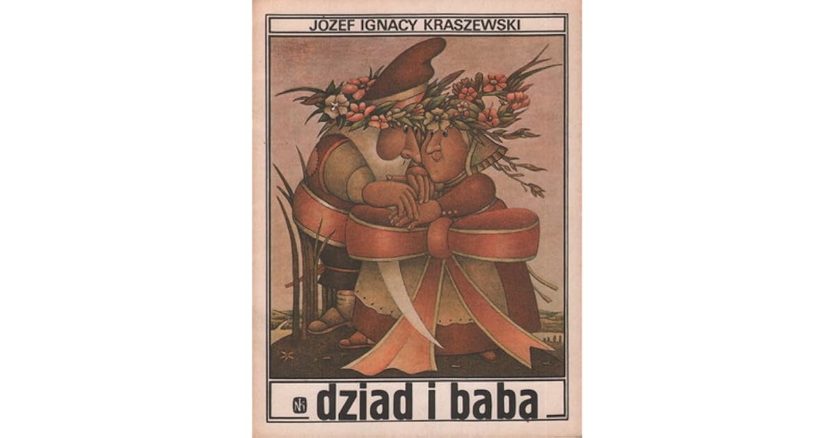 Dziad i baba by Józef Ignacy Kraszewski