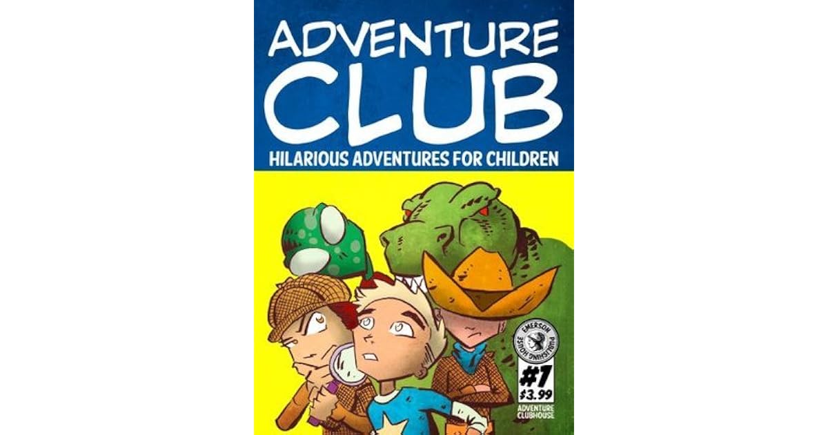 Adventure Club #1: Hilarious Adventures For Children Ages 9-12 by Noah ...