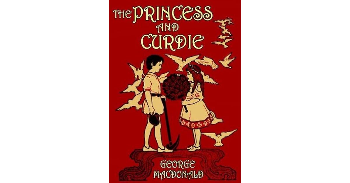 The Princess and Curdie (Illustrated) by George MacDonald