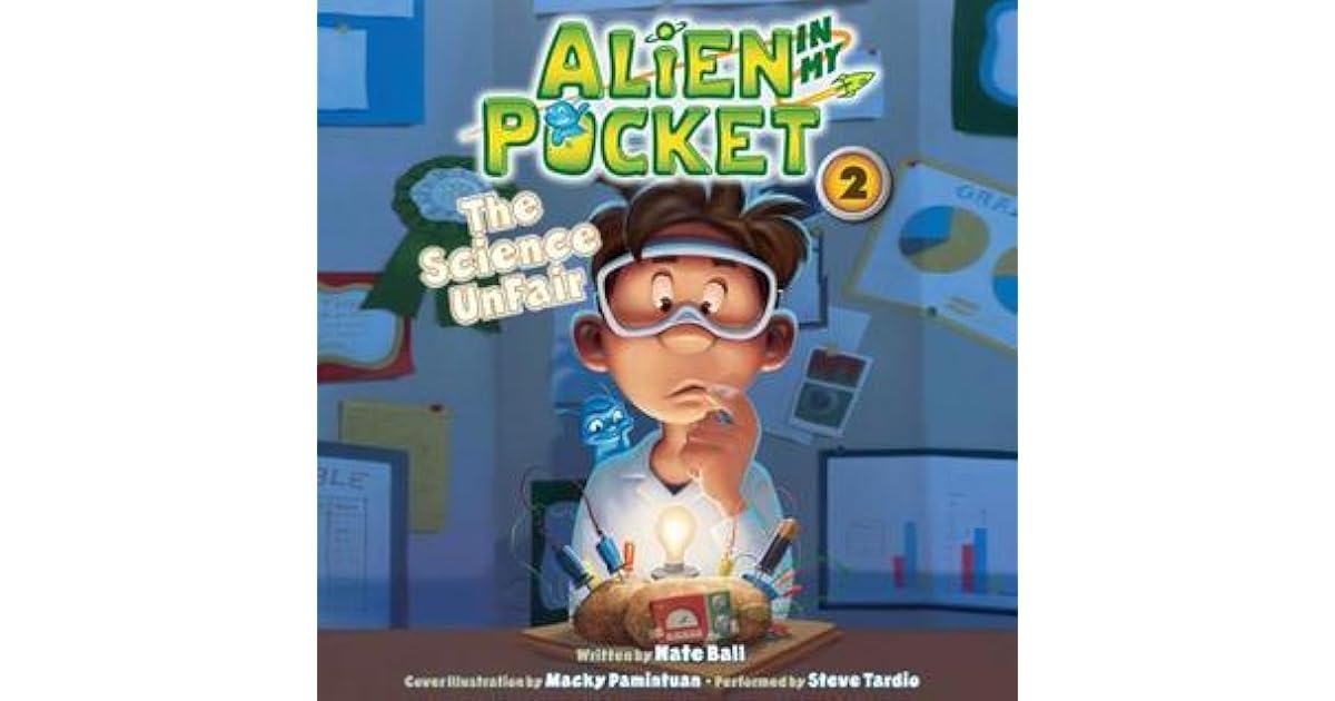 Alien in My Pocket: The Science UnFair by Nate Ball