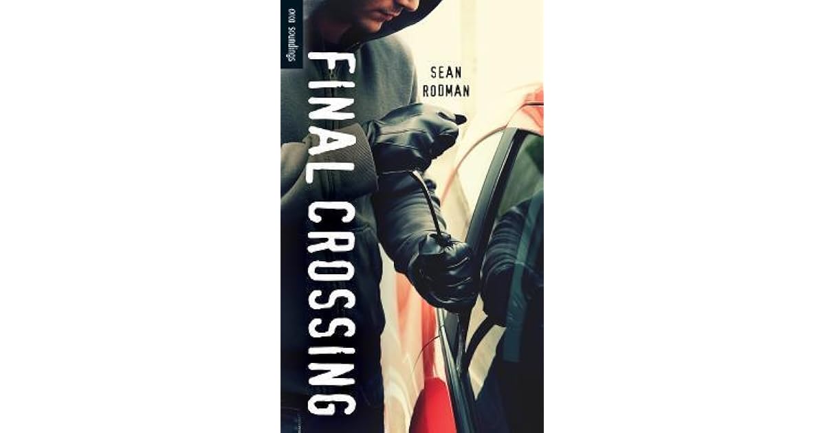 Final Crossing by Sean Rodman