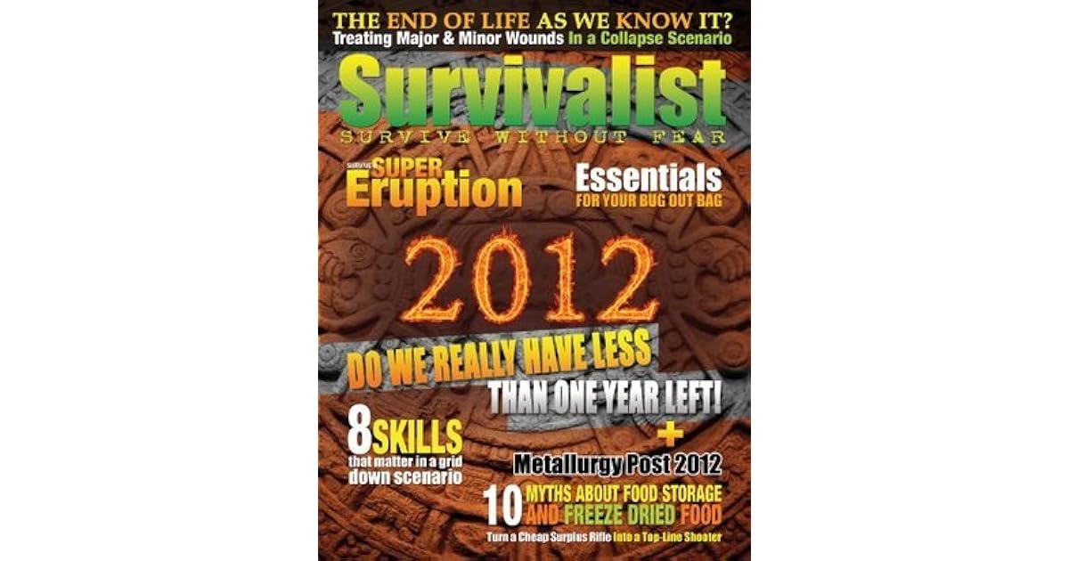 Survivalist Magazine Issue #6 - Surviving 2012 by Jim Cobb