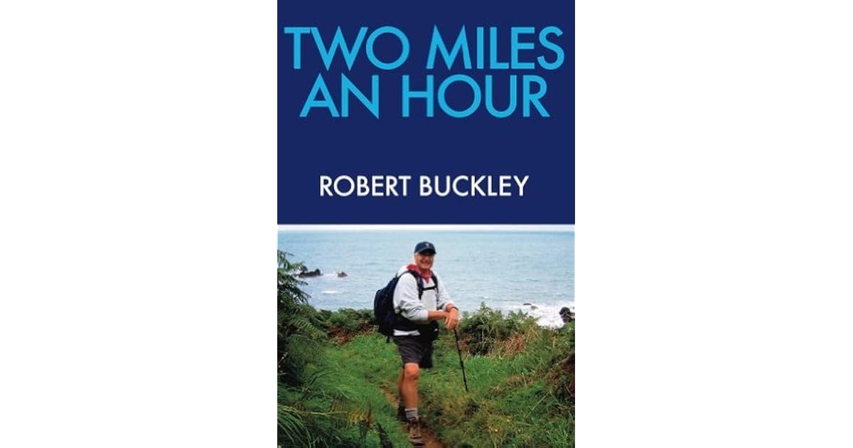 Two Miles An Hour by Robert Buckley