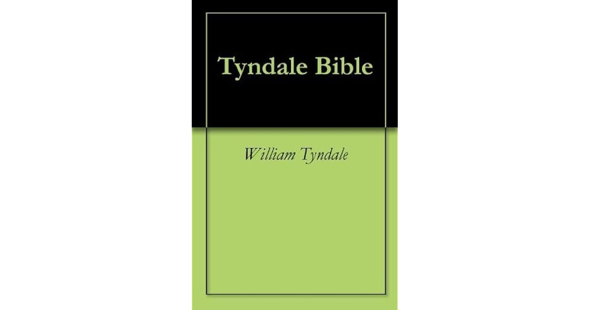 Tyndale Bible by William Tyndale
