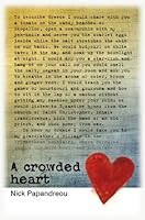 A Crowded Heart by Nick Papandreou