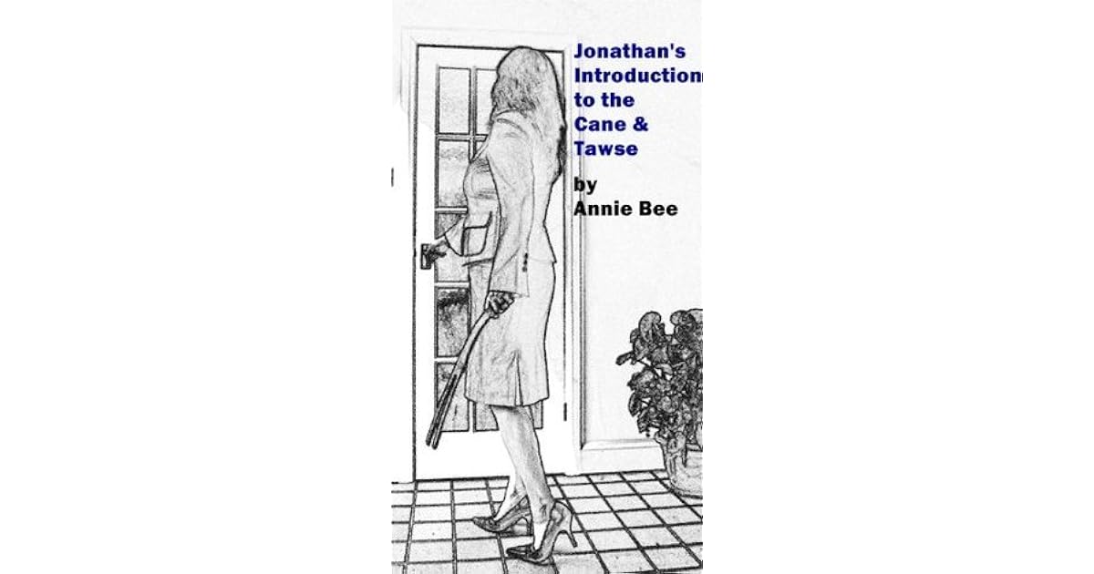 Jonathan's Introduction to the Cane and Tawse by Annie Bee