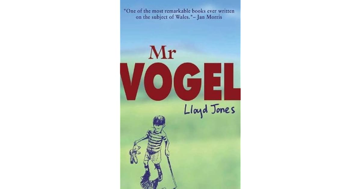 Mr. Vogel by Lloyd Jones