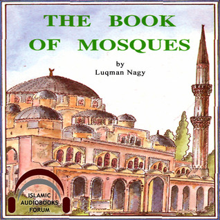 The Book of Mosques by Luqman Nagy