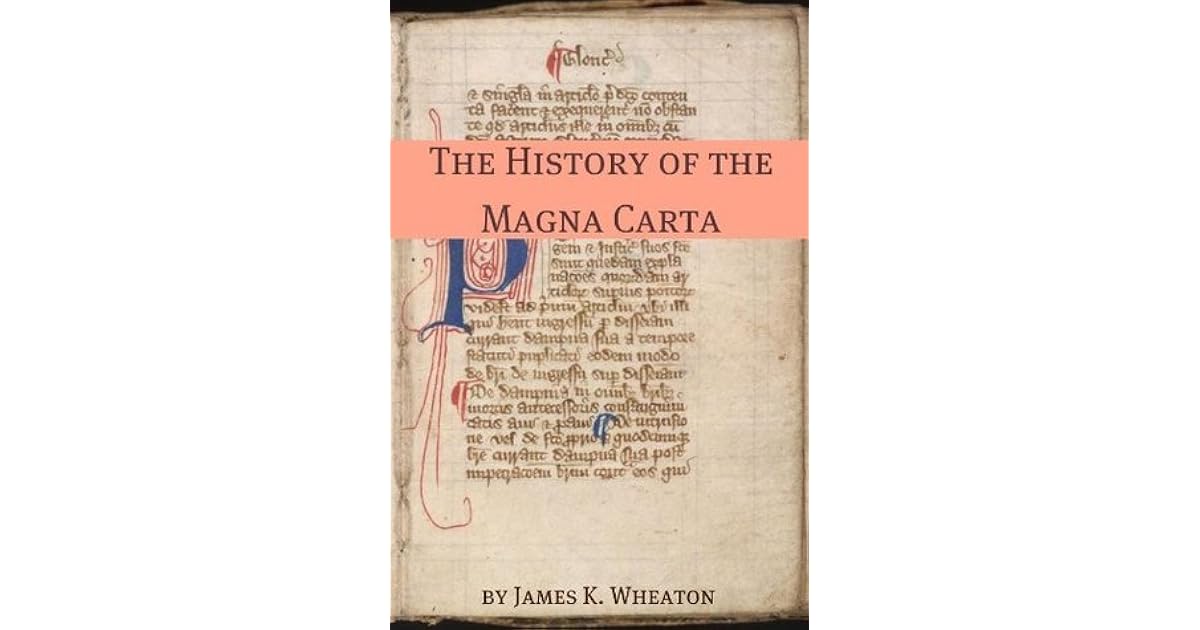 The History of the Magna Carta: A Brief History with the Original Magna ...