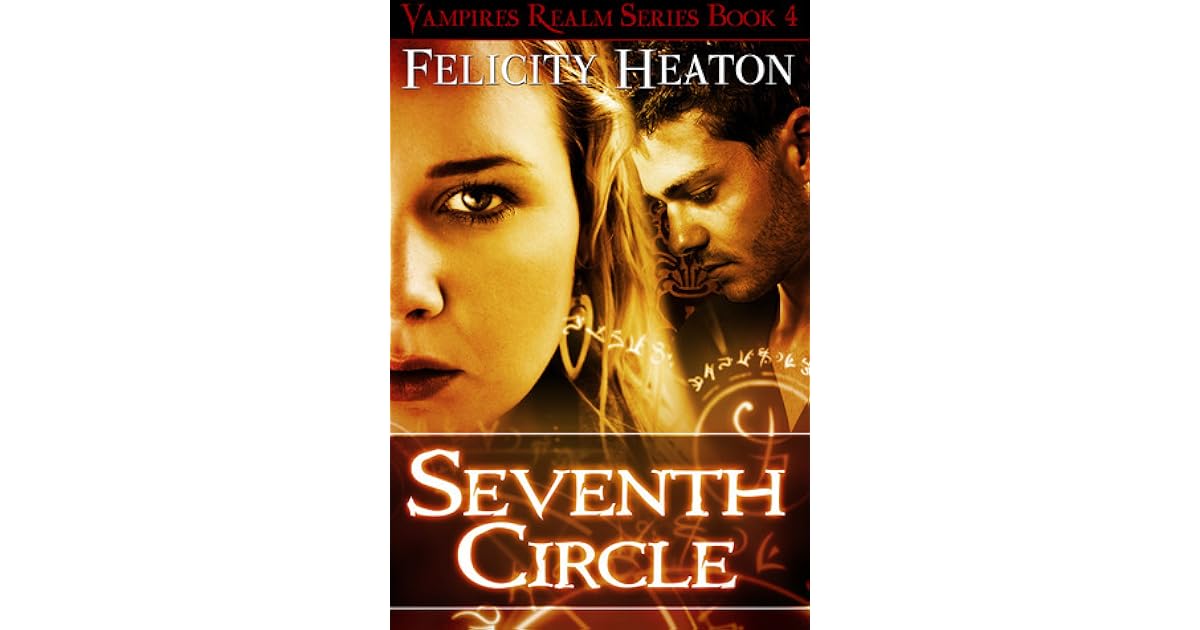 Seventh Circle (Vampires Realm, #4) by Felicity Heaton