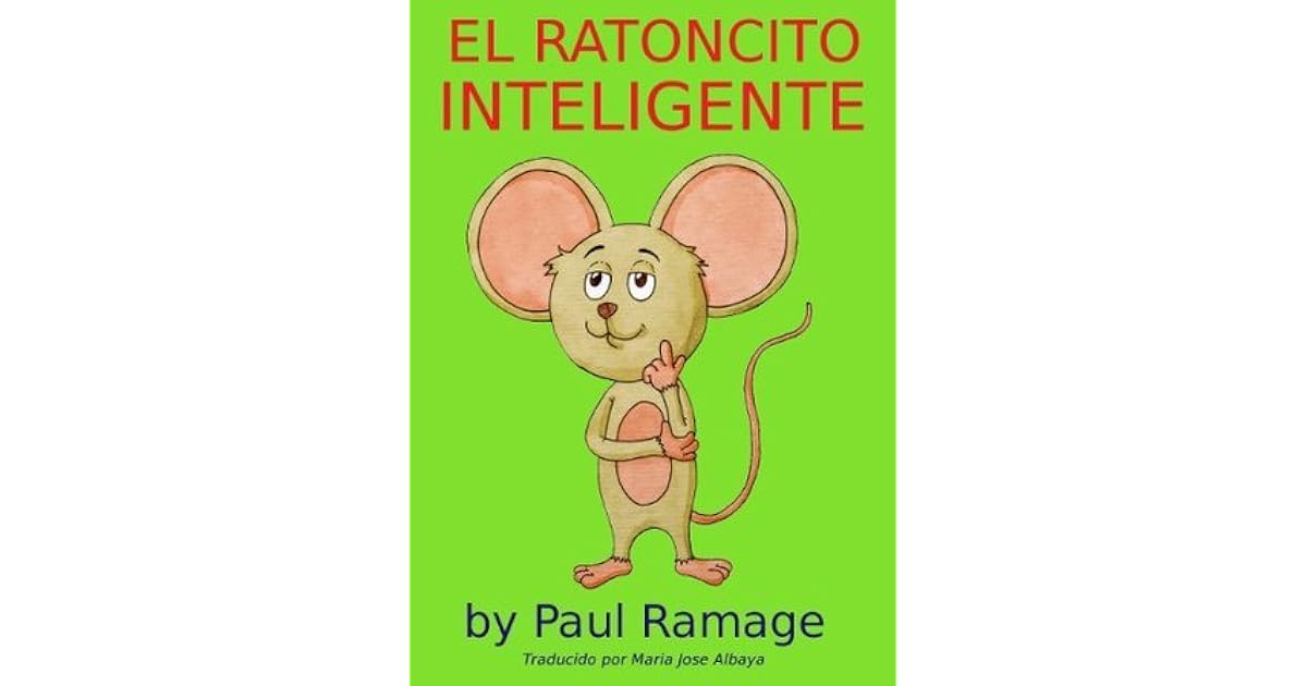 El Ratoncito Inteligente by Paul Ramage