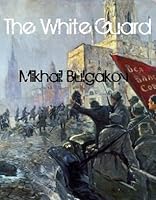 The White Guard by Mikhail Bulgakov
