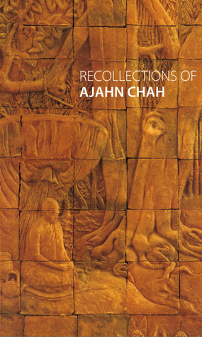 Recollections of Ajahn Chah by Ajahn Chah