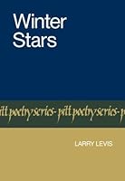 Winter Stars by Larry Levis