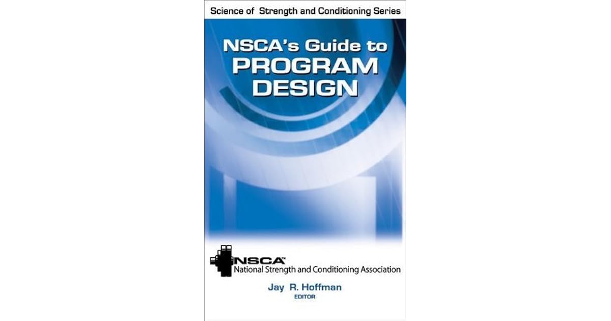 NSCA's Guide to Program Design by Jay Hoffman